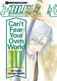 BLEACH死神 Can＇t Fear Your Own World Ⅲ- TAAZE 讀冊生活